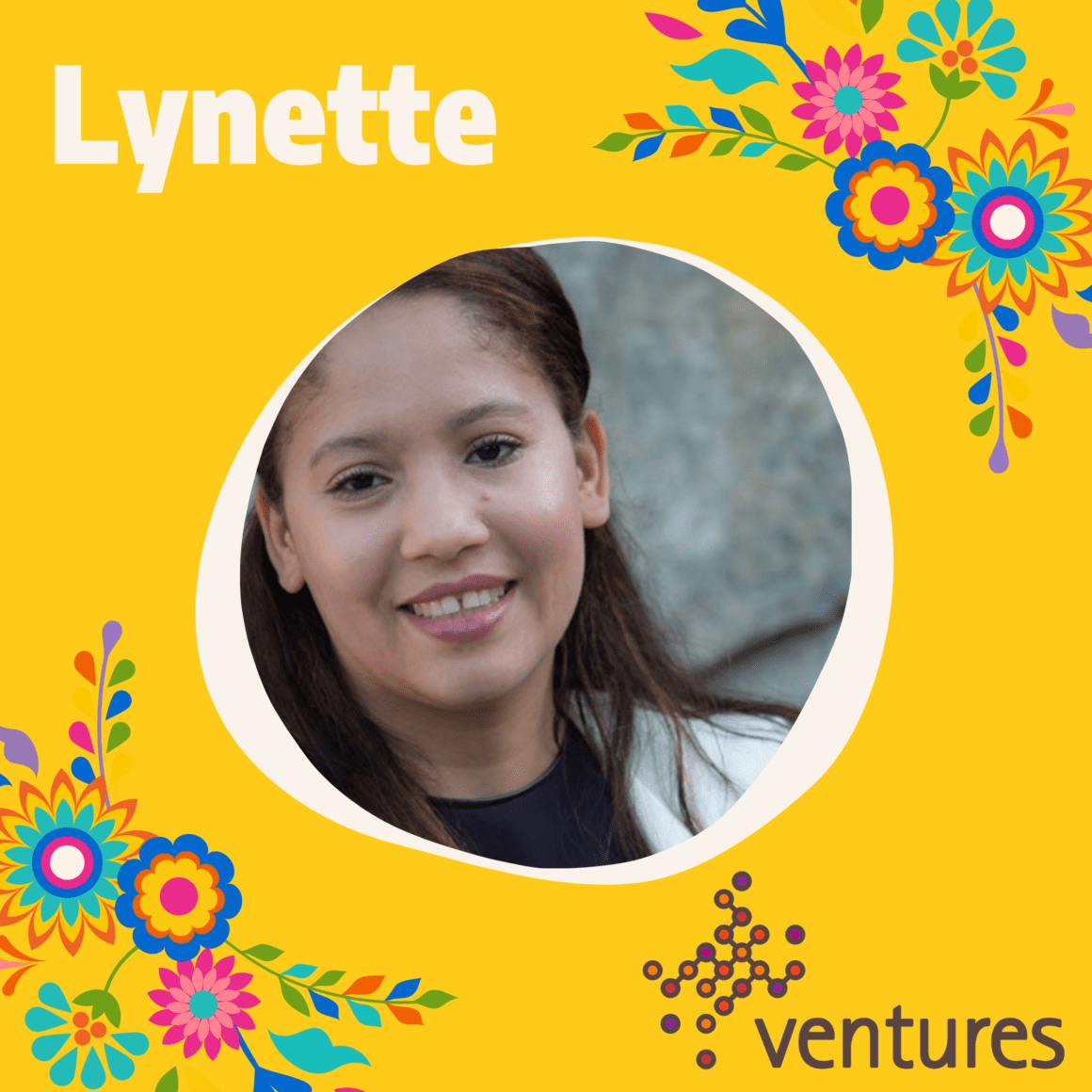 Latinx/Hispanic Heritage Month- Lynette Vargas García – Ventures